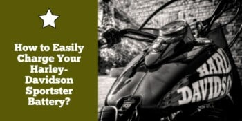 How To Charge A Harley Davidson Sportster Battery?